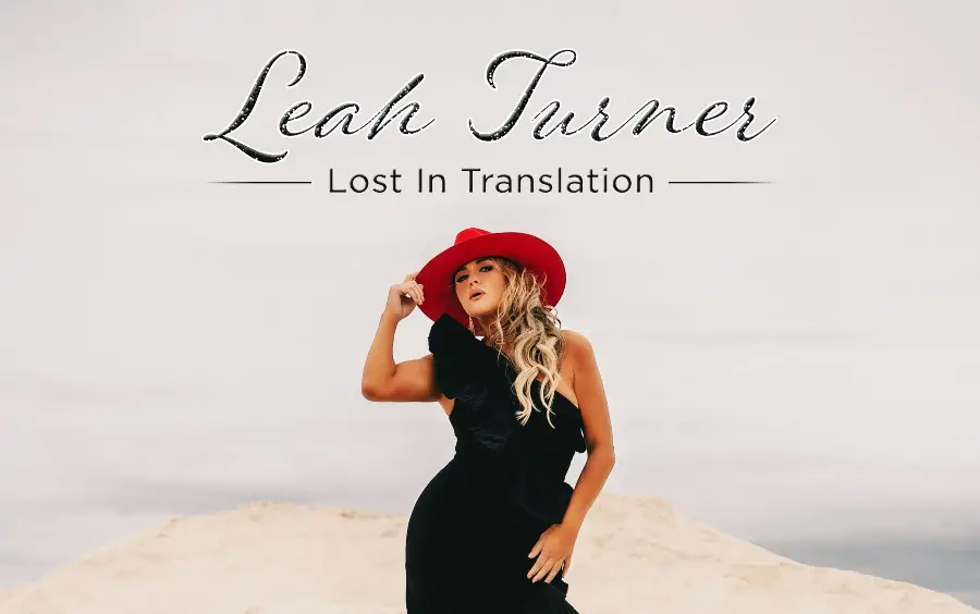 Leah Turner Sends a Clear Message With 'Lost in Translation' [EXCLUSIVE]