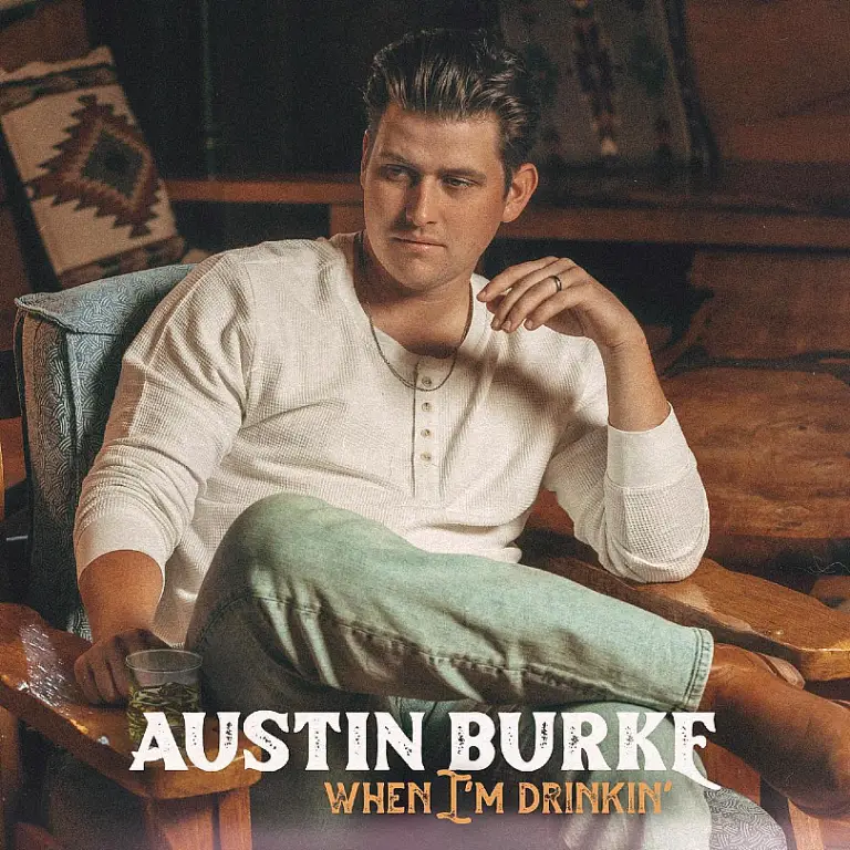 Austin Burke Delivers Painfully Poignant ‘When I’m Drinkin” Single ...