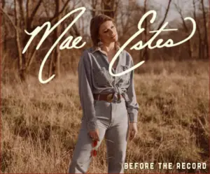 Mae Estes Channels Her Heroes, Including Keith Whitley, In ‘Before the ...