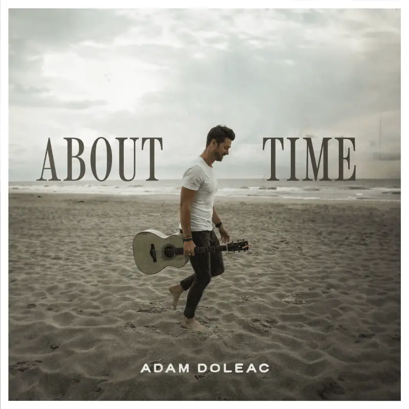 Adam Doleac Talks ‘about: TIME’ Album, Fatherhood + More [EXCLUSIVE]